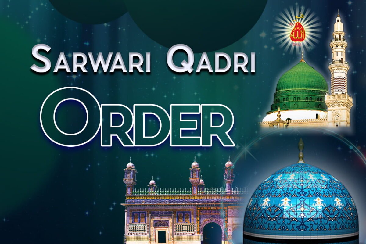The Role of Sultan ul Ashiqeen's Sarwari Qadri Order in Modern Islamic ...